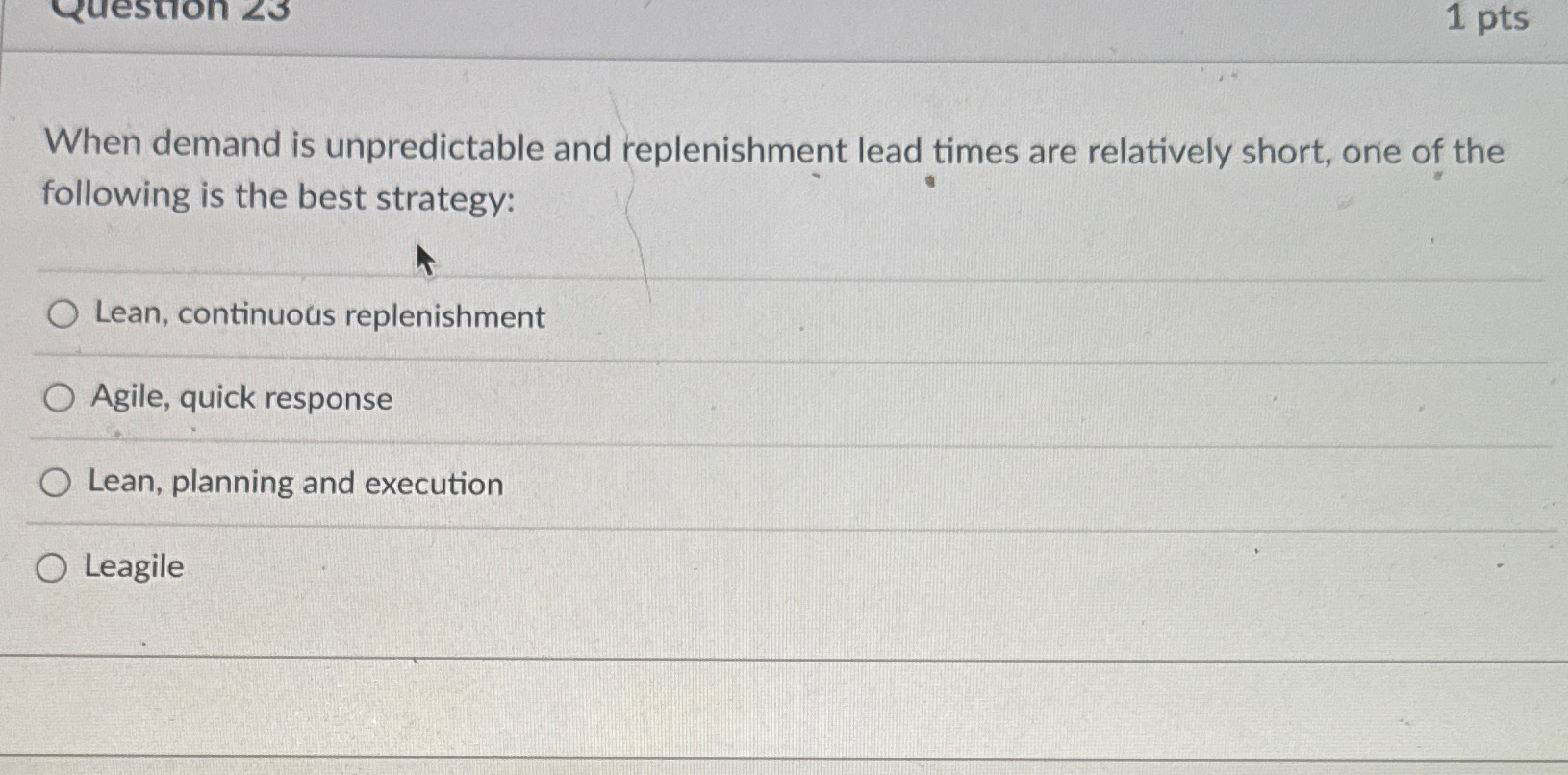 Solved 1 ﻿ptsWhen demand is unpredictable and replenishment | Chegg.com