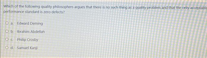 Solved Which of the following quality philosophers argues | Chegg.com