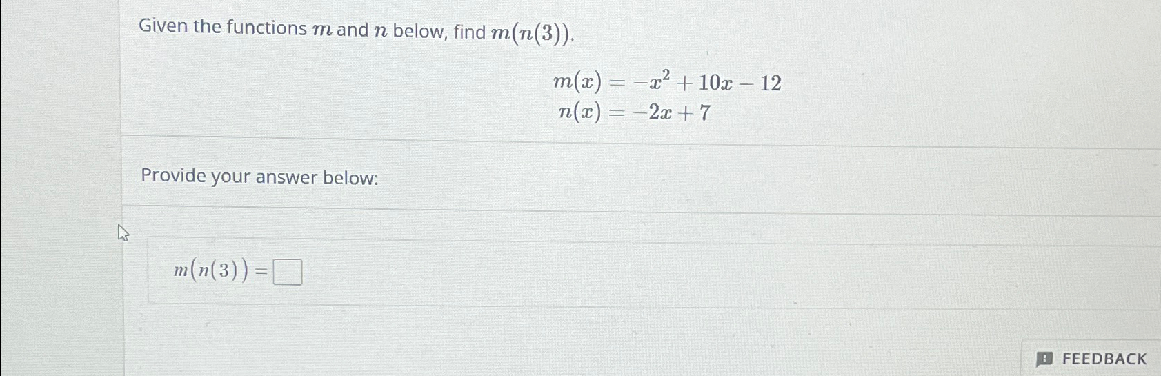 Solved Given the functions m ﻿and n ﻿below, find | Chegg.com