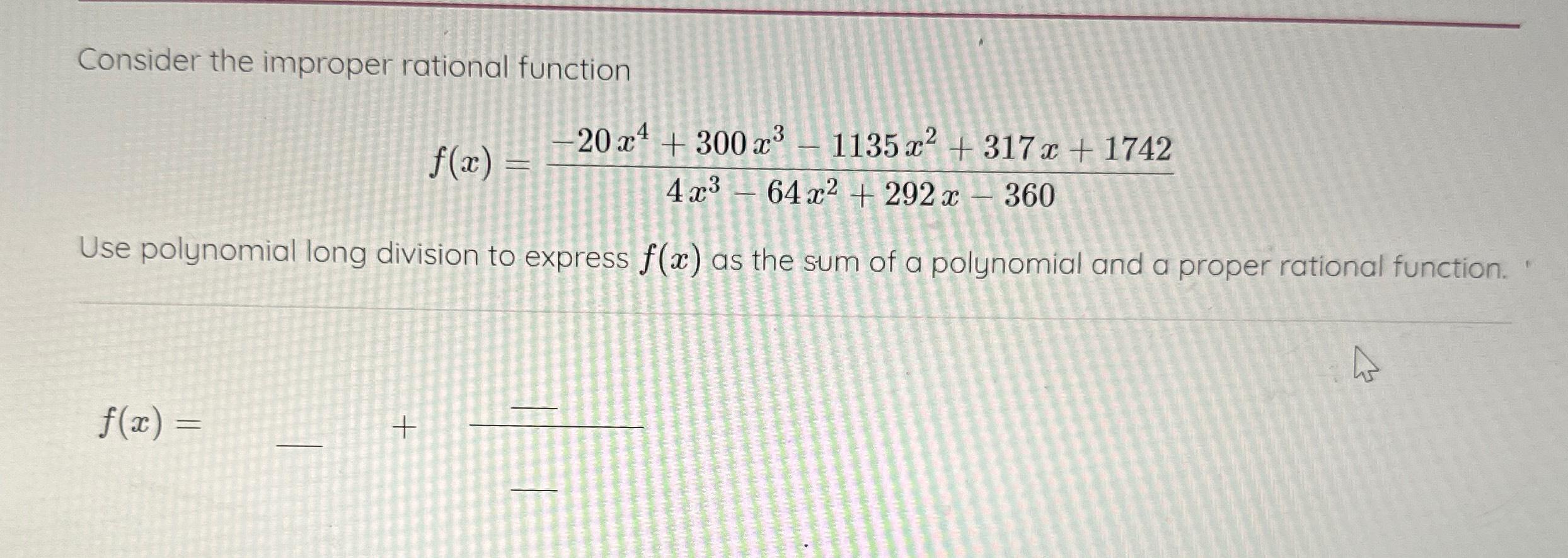 Solved Consider the improper rational | Chegg.com