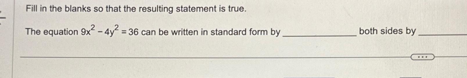 Solved Fill in the blanks so that the resulting statement is | Chegg.com