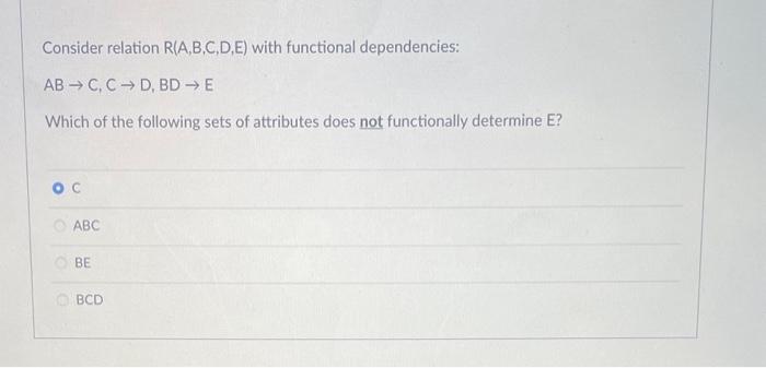 Solved Consider relation R(A,B,C,D) with functional | Chegg.com