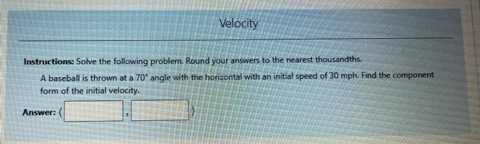 Solved Velocity Instructions: Solve the following problem. | Chegg.com