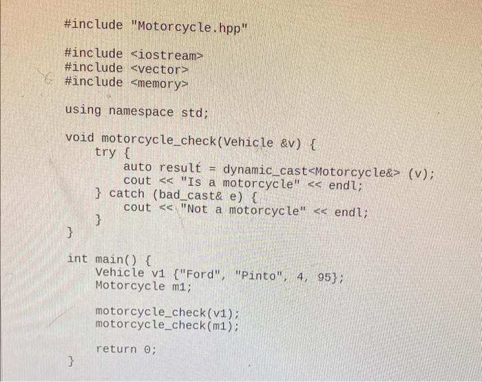 Solved Create a class 'Motorcycle that inherits from the | Chegg.com