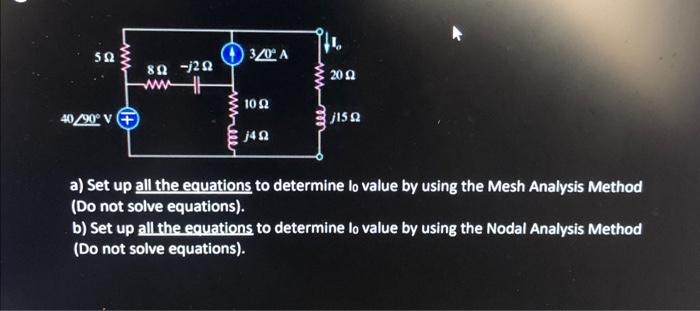 Solved a) Set up all the equations to determine lo value by | Chegg.com