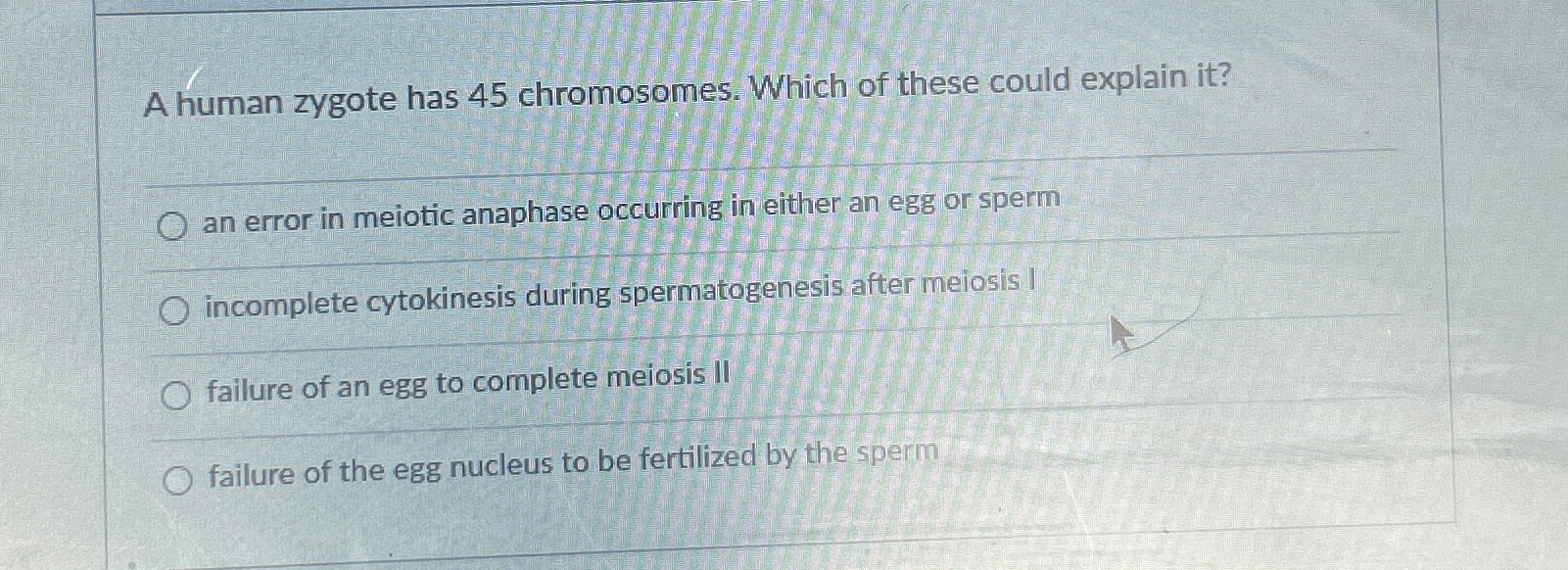 Solved A human zygote has 45 ﻿chromosomes. Which of these | Chegg.com