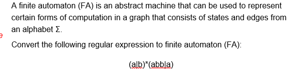 Solved A finite automaton (FA) ﻿is an abstract machine that | Chegg.com