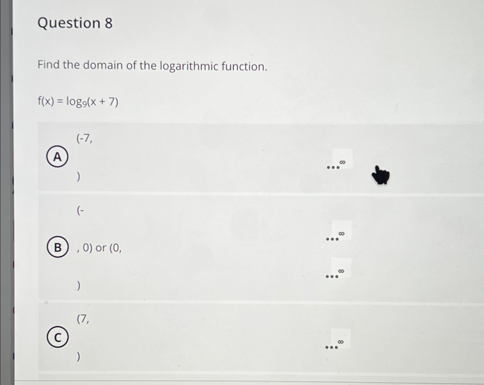 Solved Question 8Find the domain of the logarithmic | Chegg.com