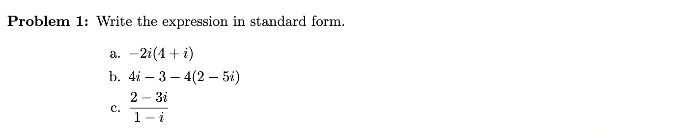 Solved Problem 1: Write the expression in standard | Chegg.com