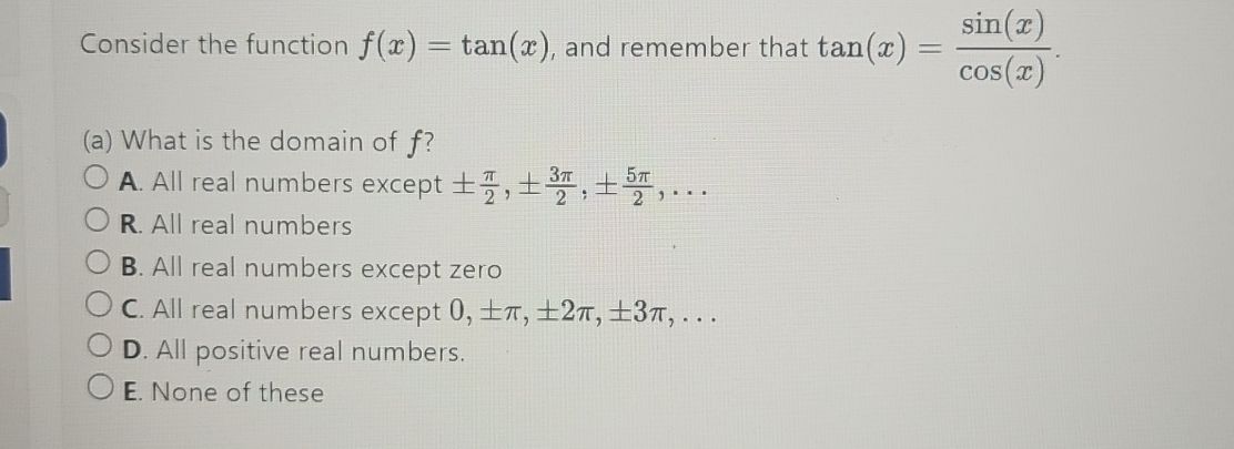 Solved Consider the function f(x)=tan(x), ﻿and remember that | Chegg.com