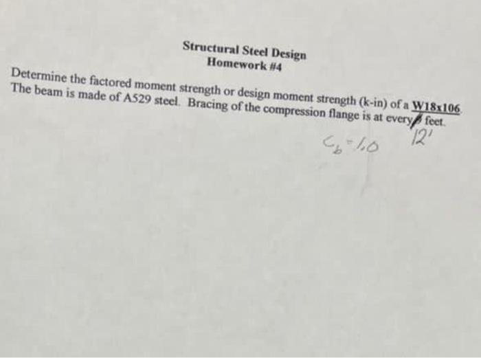 Solved Structural Steel Design Homework #4 Determine the | Chegg.com