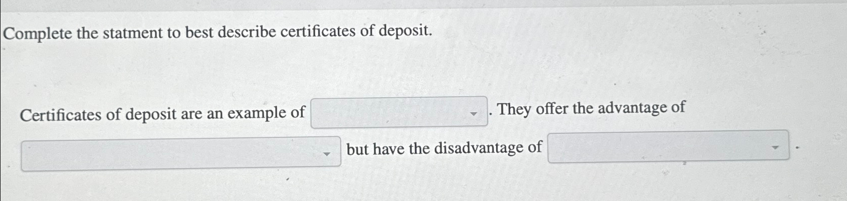 Solved Complete the statment to best describe certificates | Chegg.com
