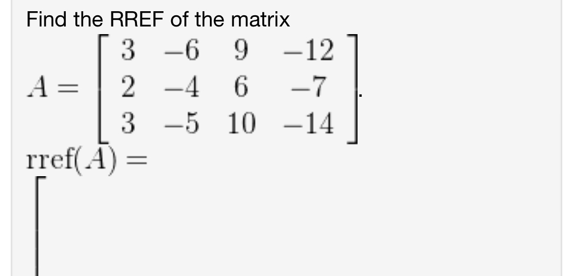 Find the RREF of the matrix | Chegg.com