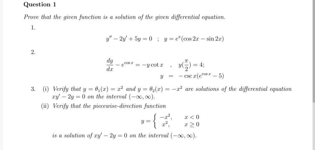 Solved Question 1Prove that the given function is a solution | Chegg.com