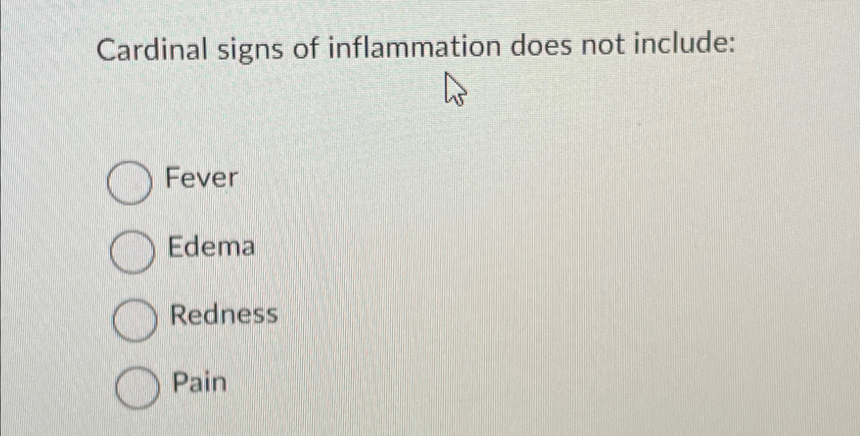 Solved Cardinal signs of inflammation does not | Chegg.com