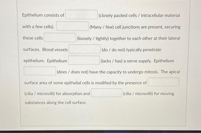 Solved Epithelium consists of (closely packed cells / | Chegg.com