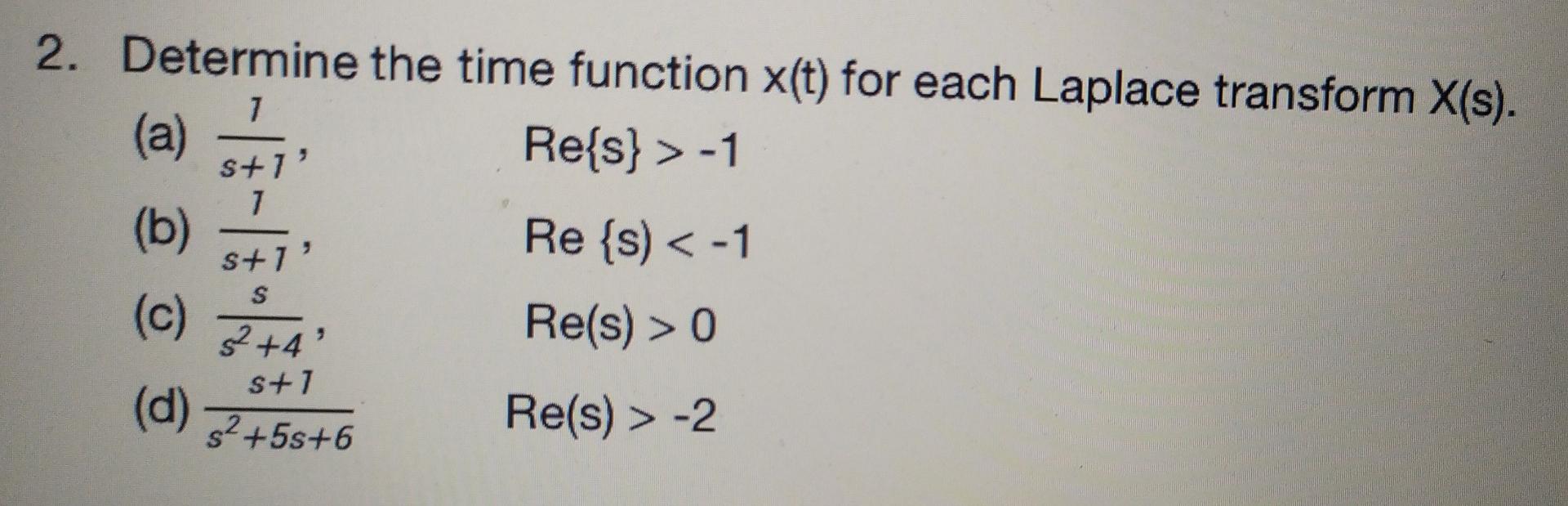 Solved 7 2. Determine the time function x(t) for each | Chegg.com