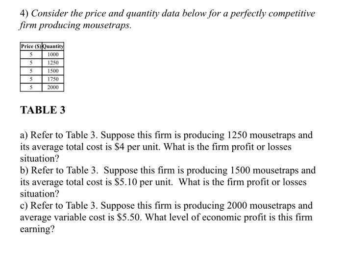 Solved 4) Consider the price and quantity data below for a | Chegg.com