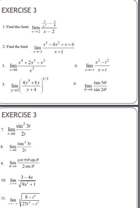 Solved EXERCISE 3 1. Find this limit lim -2 X- 2 x3-4x2+x+6 | Chegg.com