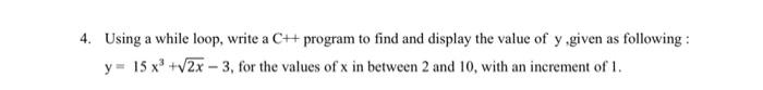 Solved 4 Using A While Loop Write A C Program To Find 0875
