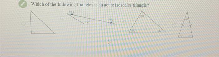 Solved Which of the following triangles is an acute | Chegg.com