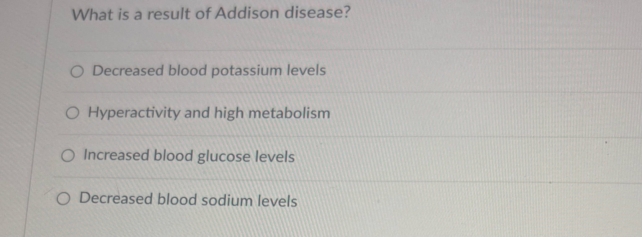Solved What is a result of Addison disease?Decreased blood | Chegg.com