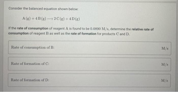 Solved Consider the balanced equation shown below: A(g)+4 B( | Chegg.com
