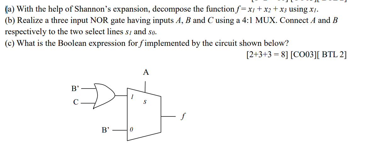 Solved (a) ﻿With the help of Shannon's expansion, decompose | Chegg.com