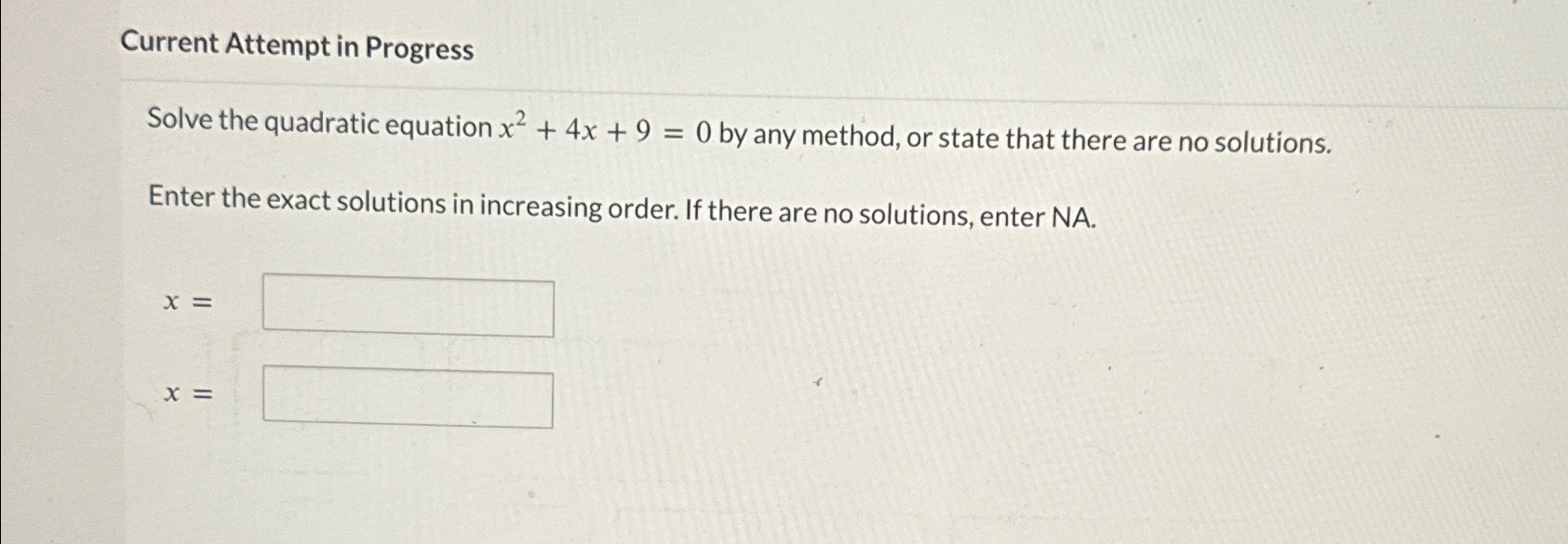 Solved Current Attempt in ProgressSolve the quadratic | Chegg.com