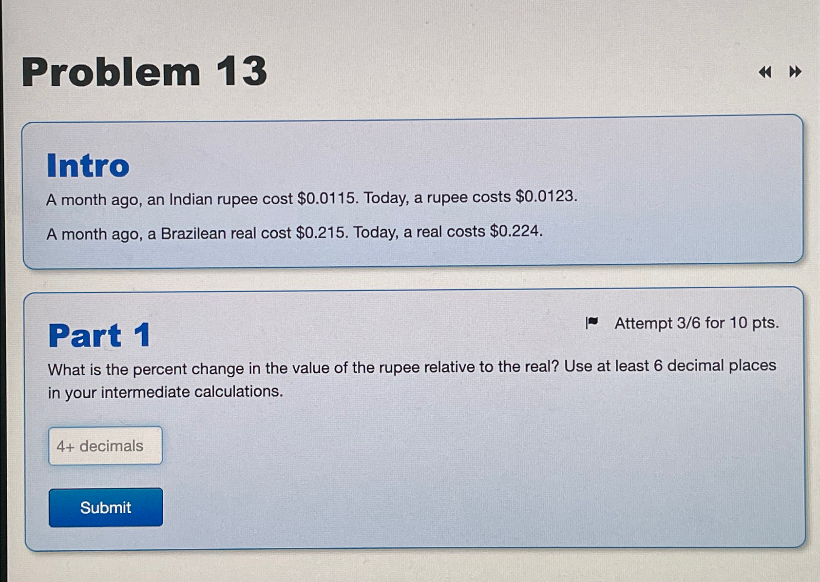 Solved Problem 13IntroA month ago, an Indian rupee cost | Chegg.com