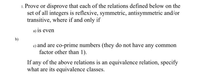 Solved 1. Prove or disprove that each of the relations | Chegg.com