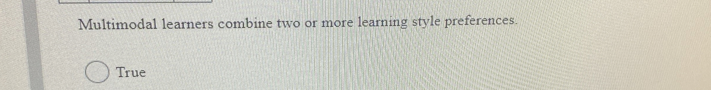 Solved Multimodal learners combine two or more learning | Chegg.com