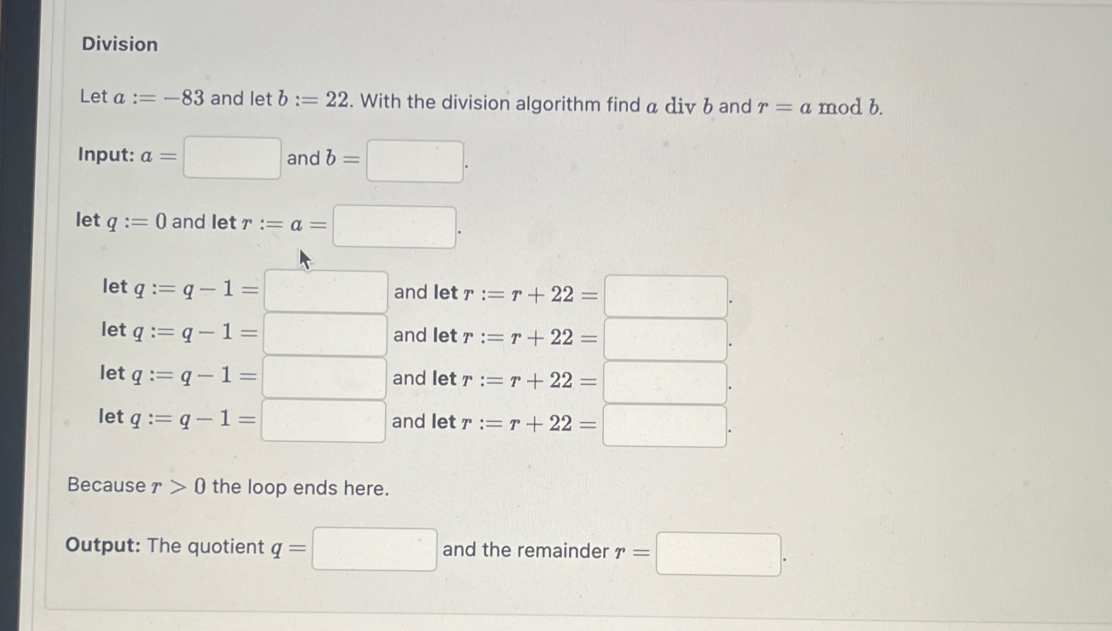 Solved DivisionLet a:=-83 ﻿and let b:=22. ﻿With the division | Chegg.com