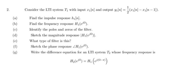 Solved 2 Consider The Lti System T₁ With Input ₁ N And 4573