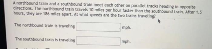 Solved A northbound train and a southbound train meet each | Chegg.com