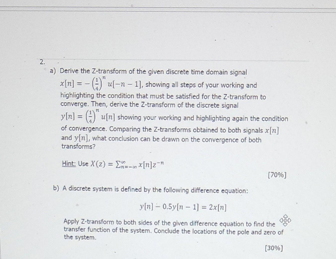 Solved a) Derive the Z-transform of the given discrete time | Chegg.com
