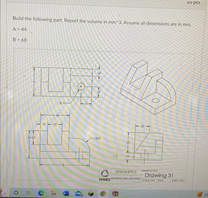 Solved Build the following part. Report the volume in mm∧3. | Chegg.com