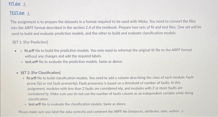 Solved The assignment is to prepare the datasets in a format | Chegg.com