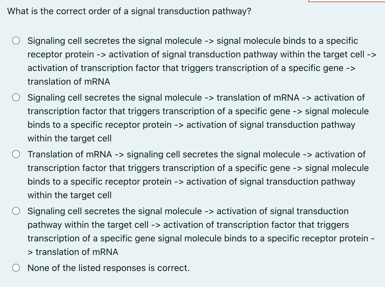 Solved What is the correct order of a signal transduction | Chegg.com
