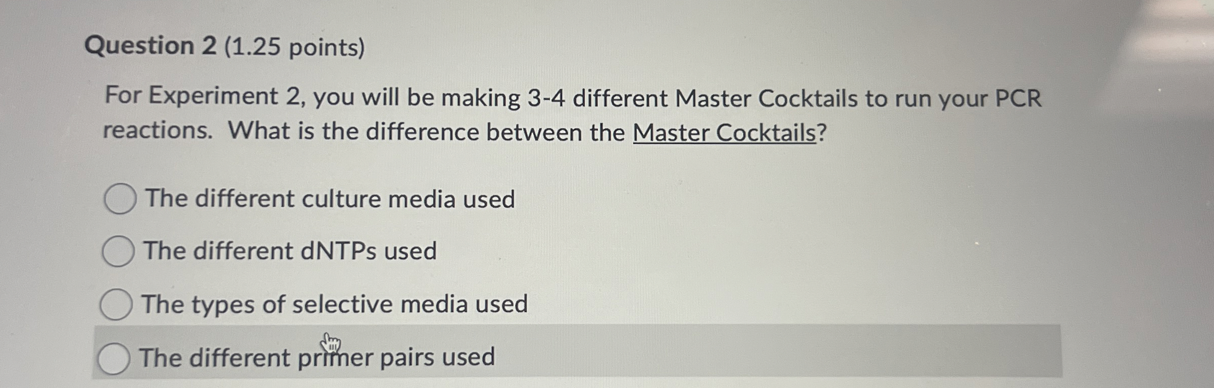 Solved Question 2 (1.25 ﻿points)For Experiment 2, ﻿you will | Chegg.com