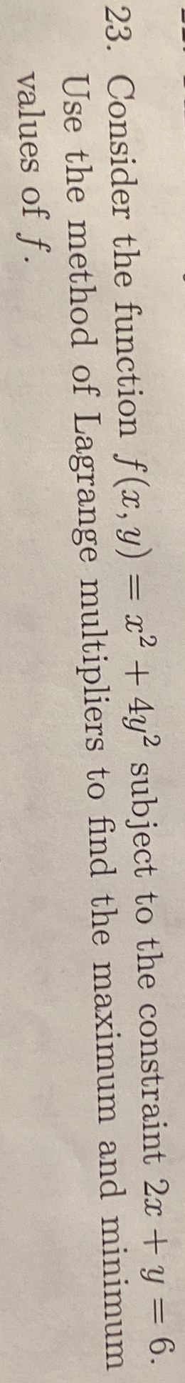 Solved Consider the function f(x,y)=x2+4y2 ﻿subject to the | Chegg.com
