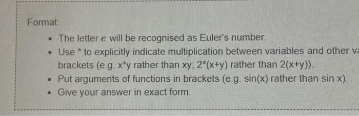 Solved Format: - The letter e will be recognised as Euler's | Chegg.com