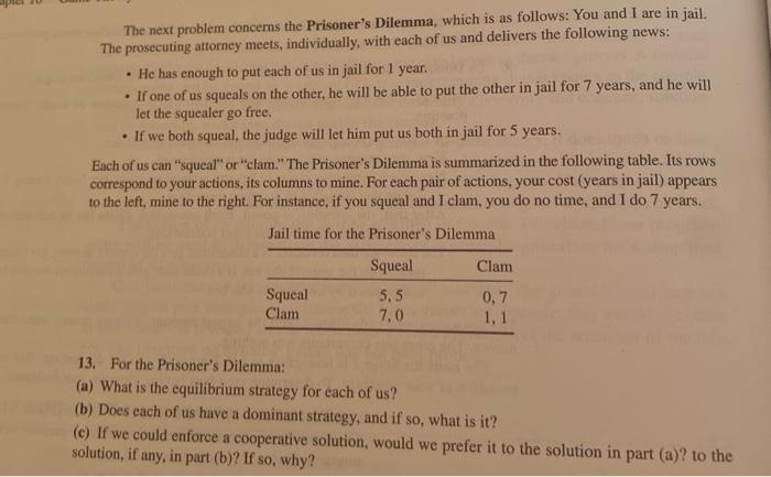 Solved The next problem concerns the Prisoner's Dilemma, | Chegg.com