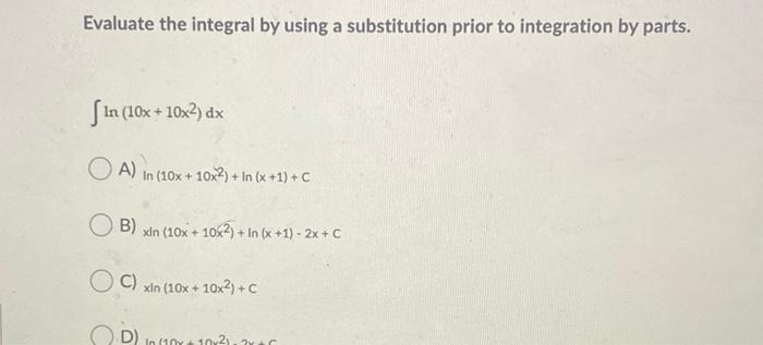 Solved Evaluate the integral by using a substitution prior | Chegg.com