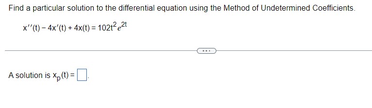 Solved Find a particular solution to the differential | Chegg.com