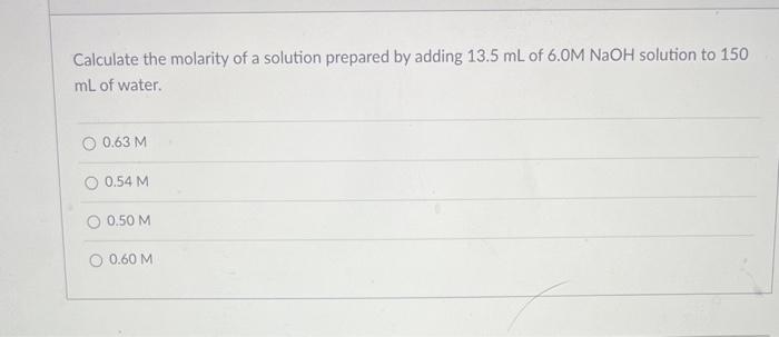 Solved Calculate the molarity of a solution prepared by | Chegg.com