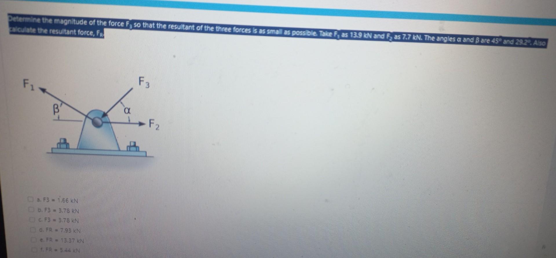 Solved If the resultant force between the two forces acting | Chegg.com