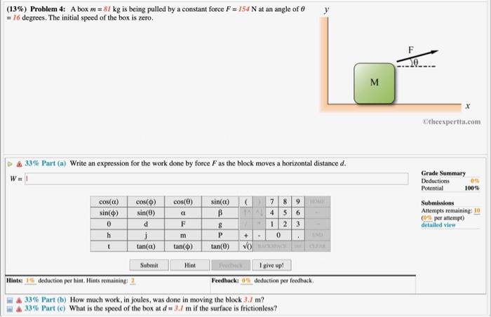 Solved (13\%) Problem 4: A box m=81 kg is being pulled by a | Chegg.com