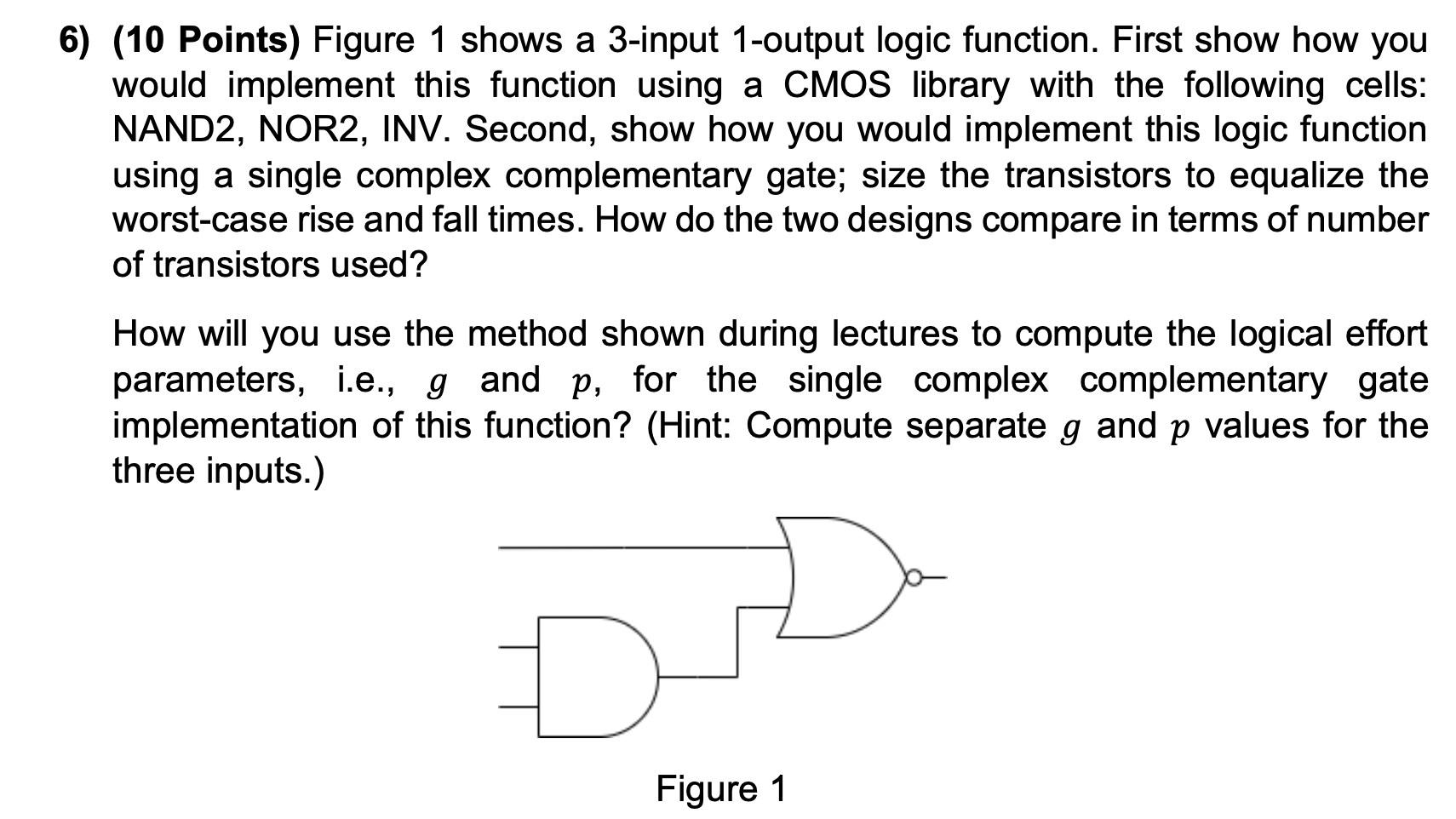 Figure 1 ﻿shows a 3-input 1-output logic function. | Chegg.com