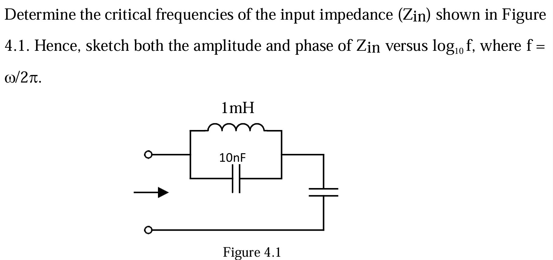 Determine the critical frequencies of the input | Chegg.com